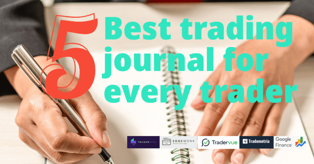 5 best trading journals to manage your trades